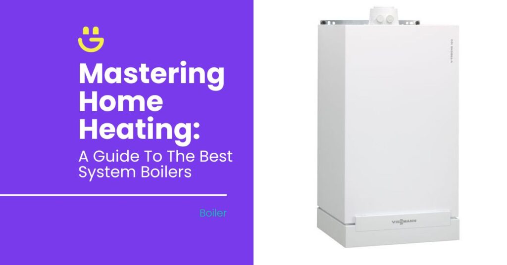 5 Best System Boilers in 2025 | Eco Happy