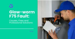 Glow-worm F75 Fault: Causes & DIY Fixes | Eco Happy