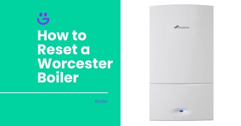 How to Reset a Worcester Boiler: A DIY Guide | Eco Happy