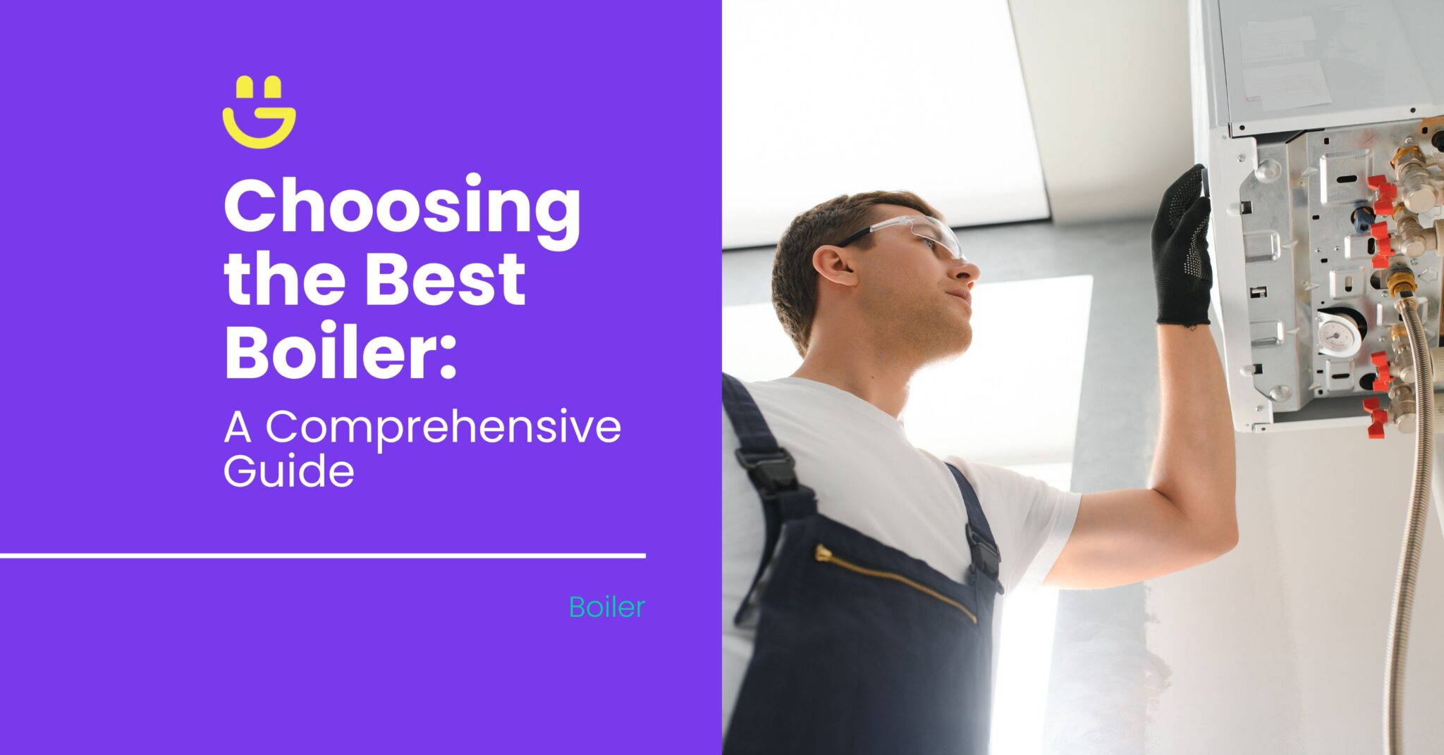 Choosing the Best Boiler for Your Home: A Comprehensive Guide