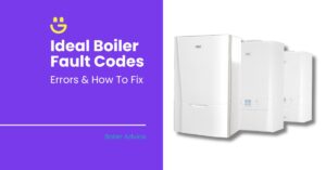 Ideal Boiler Fault Codes & Errors: What They Mean & How To Fix - Eco Happy