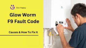 Glow Worm F9 Fault Code: Causes & How to Fix It l Eco Happy